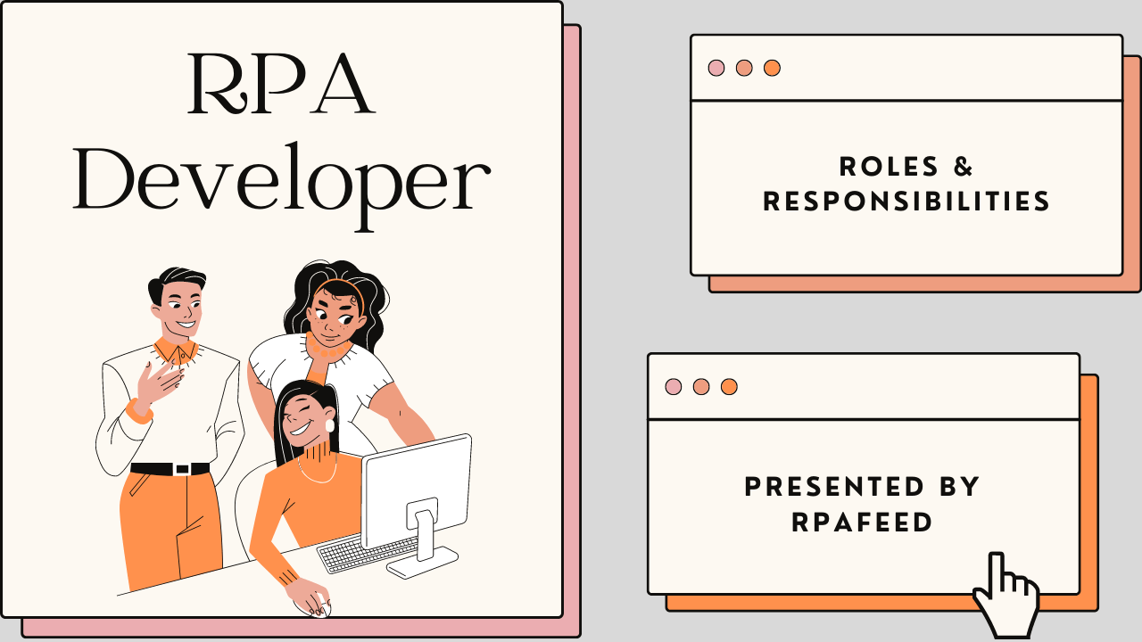 RPA Developer Roles and Responsibilities RPA Developer Roles and Responsibilities